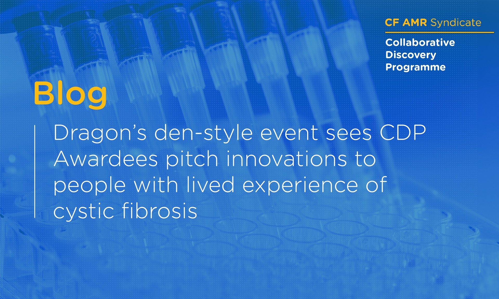 From Lab to Life: Lived Experience shaping CF Innovation - CF AMR Syndicate